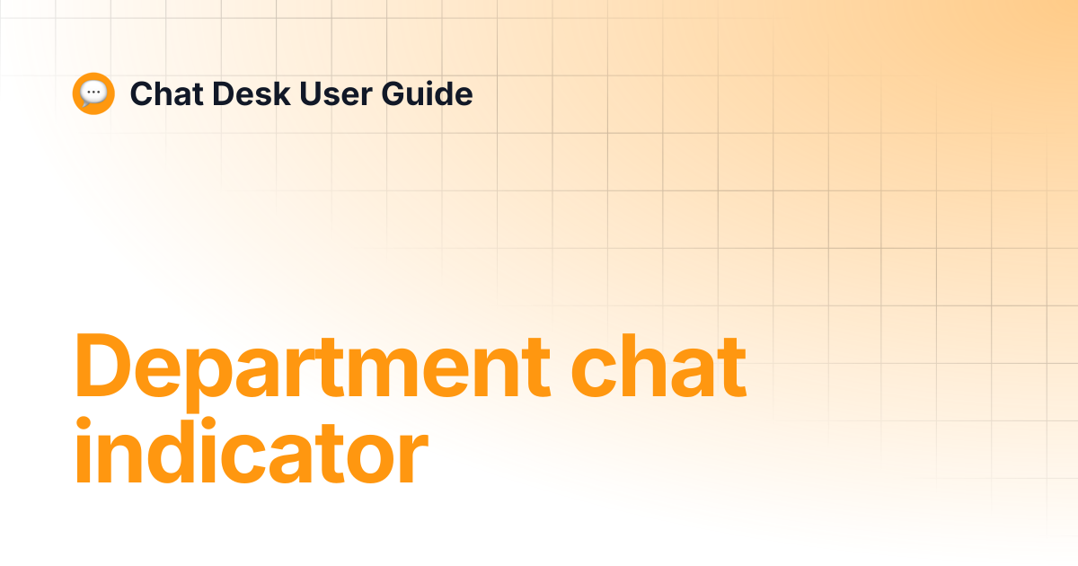 Department chat indicator | Chat Desk User Guide