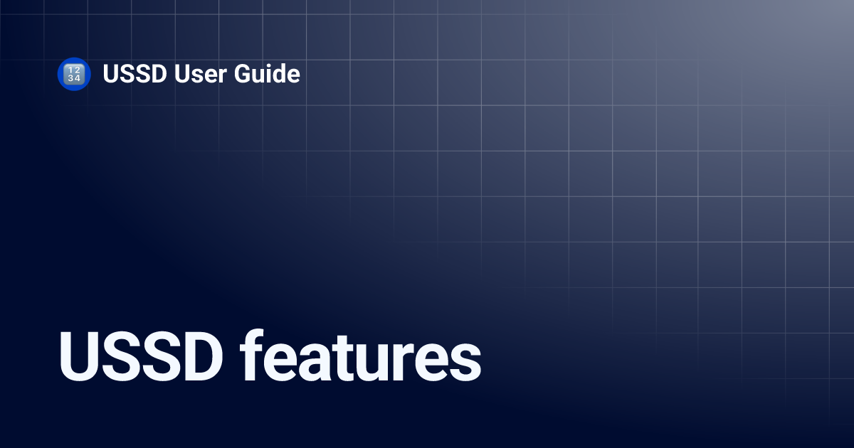 USSD features | USSD User Guide